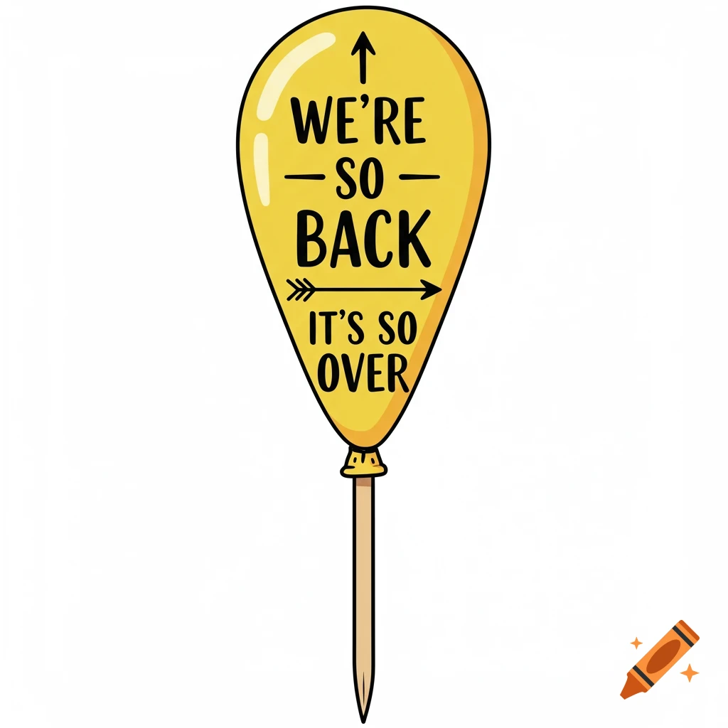 Balloon with text 'We're so back' and 'It's so over' on Craiyon
