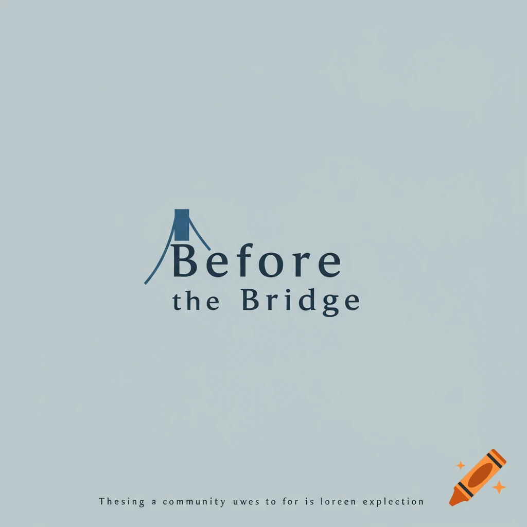 Before the Bridge logo design concept, text-based logo illustration for ...