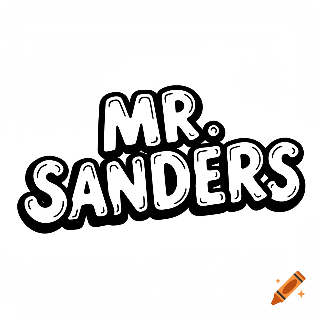 Bubly letters spelling 'Mr. Sanders' in black and white font style ...