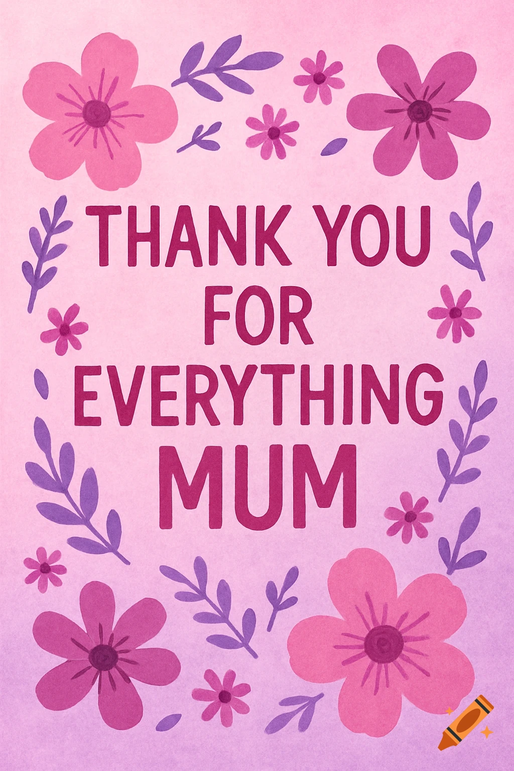 Greeting card with 'THANK YOU FOR EVERYTHING MUM' text and pink/purple ...