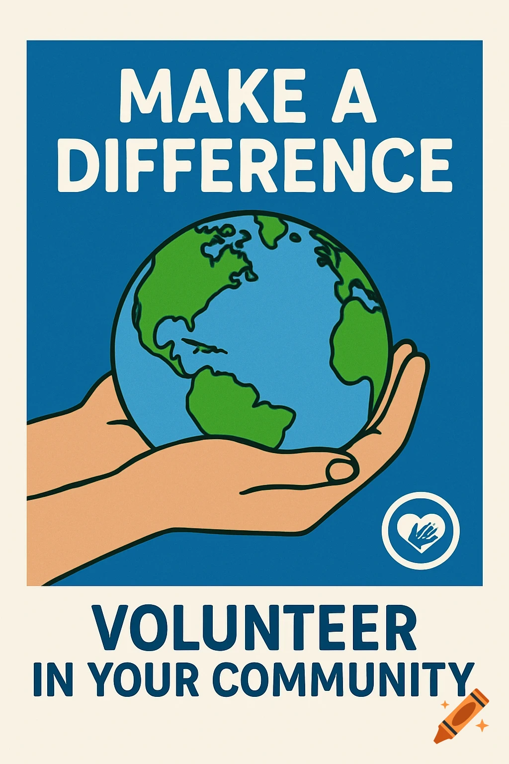 Poster illustration with hands holding the Earth and text 'Make a Difference Volunteer in Your ...