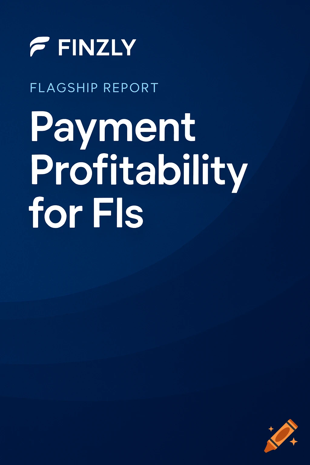 Finzly Flagship Report cover page with text on a dark blue background ...