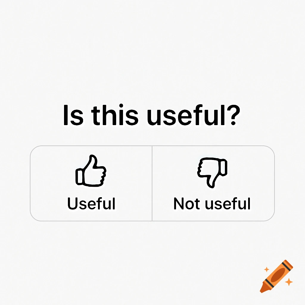 A user interface element asking "Is this useful?" with two buttons below: a thumbs-up button ...