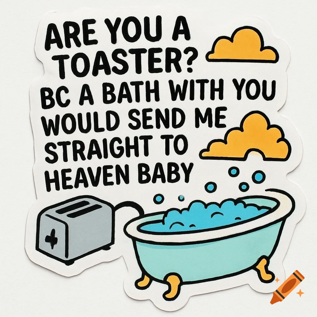 Illustrated sticker with toaster, bathtub, and dark humor text on Craiyon