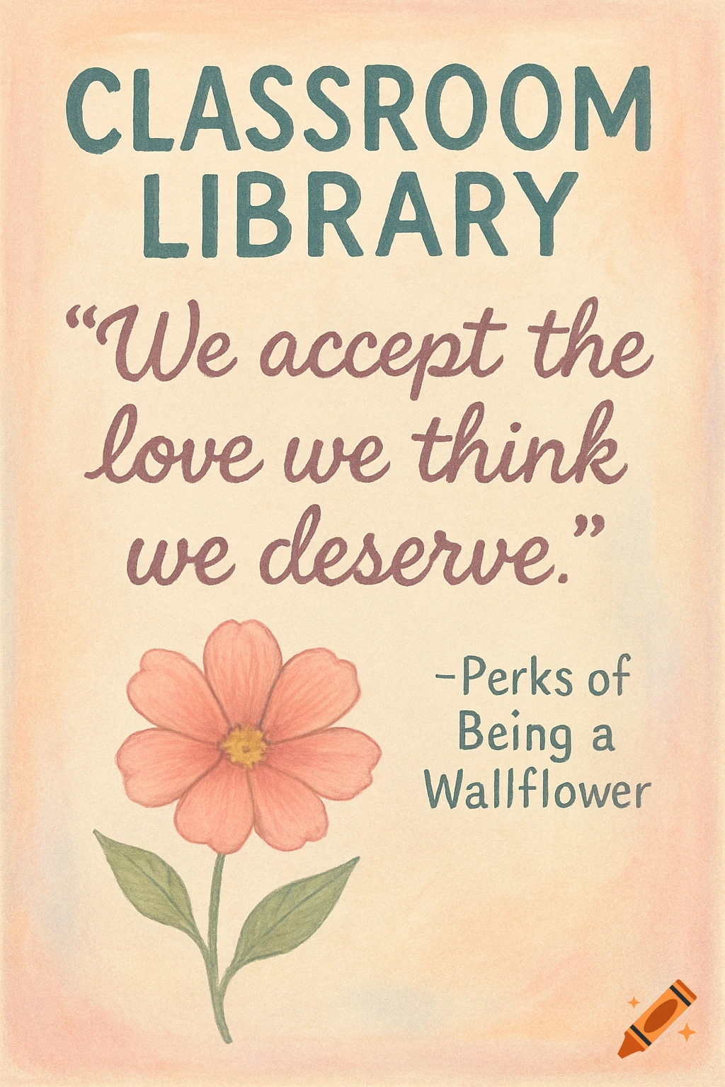 Pastel classroom library poster with a literary quote and flower ...