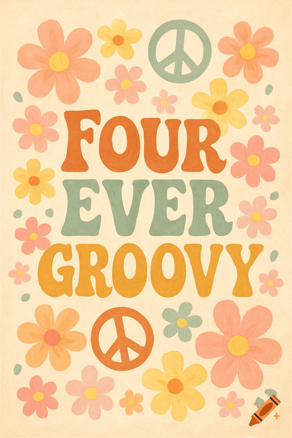 Boho style poster with text Four Ever Groovy surrounded by flowers and ...