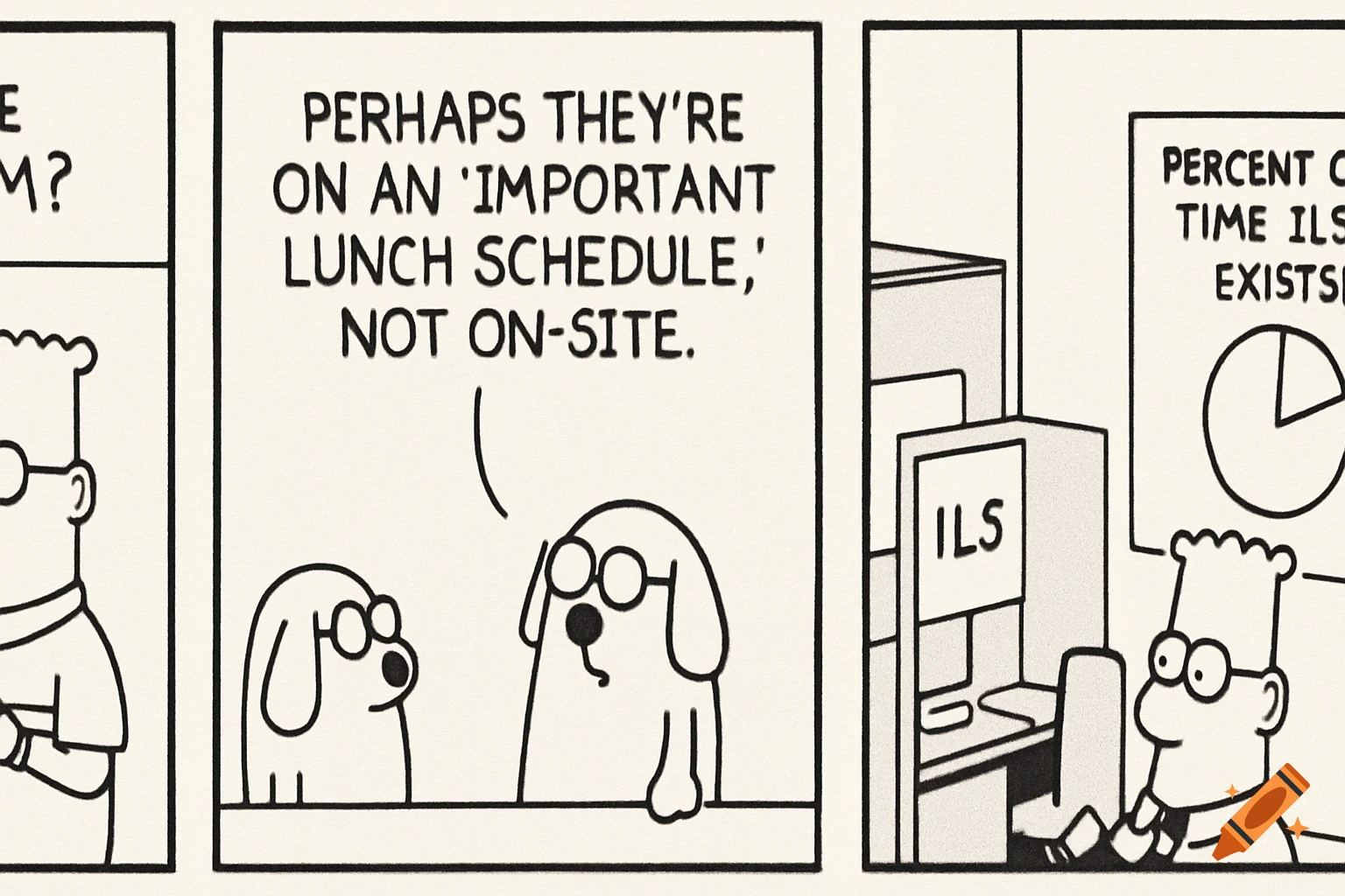 A three-panel black and white comic strip in Dilbert style. The first ...