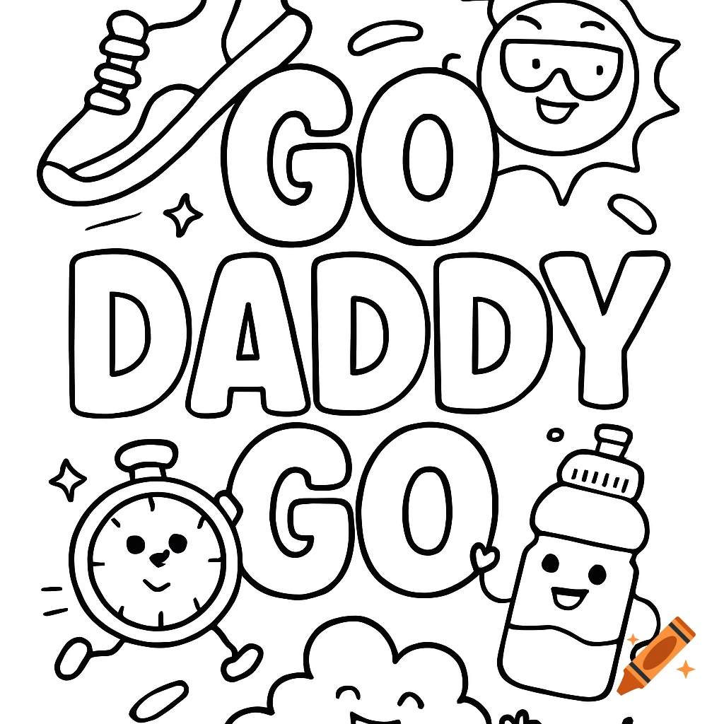Black and white coloring page with "GO DADDY GO" text, a smiling sun ...
