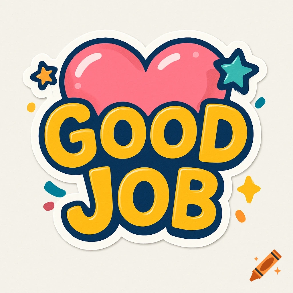 A colorful sticker with 'GOOD JOB' text in yellow, a pink heart, and ...
