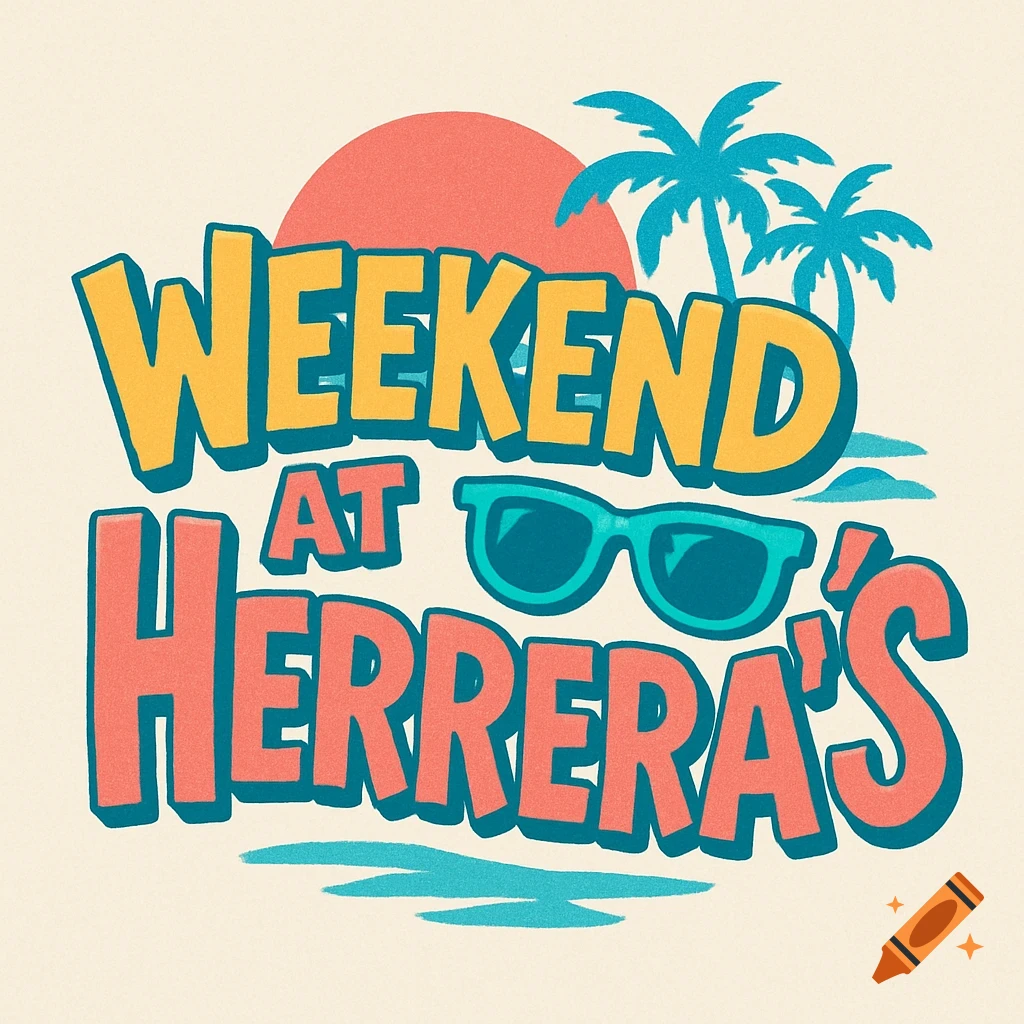 A retro-style logo for 'WEEKEND AT HERRERA'S' featuring bold text, a ...